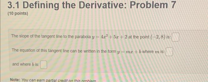 Solved 3.1 Defining the Derivative: Problem 7 (10 points) | Chegg.com