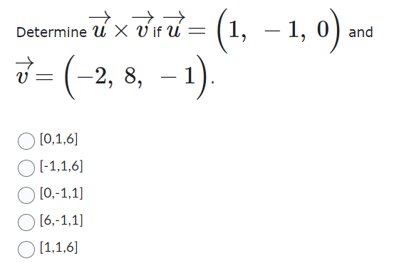 Solved Determine vec(u)×vec(v) ﻿if vec(u)=(1,-1,0) | Chegg.com