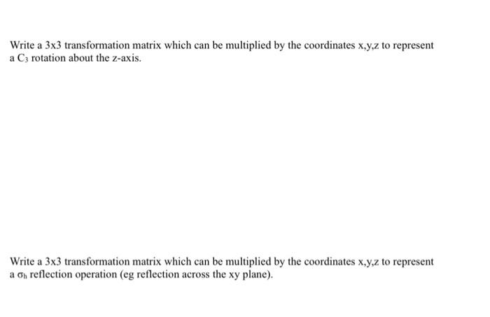 Solved Write a 3×3 transformation matrix which can be | Chegg.com
