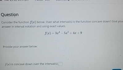 Solved QuestionConsider the function f(x) ﻿below. Over what | Chegg.com