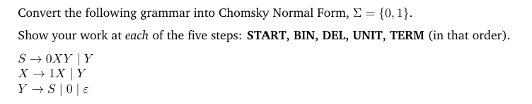 Solved Convert the following grammar into Chomsky Normal | Chegg.com