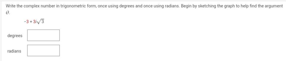 Solved Write the complex number in trigonometric form, once | Chegg.com