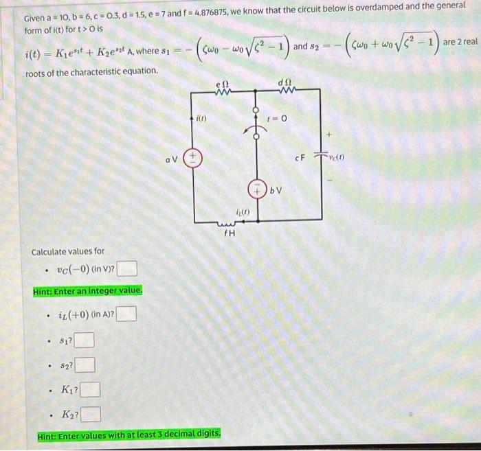 Solved Given a=10,b=6,c=0.3,d=1.5,e=7 and f=4.876875, we | Chegg.com