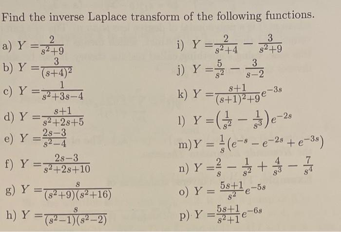 Solved Find the inverse Laplace transform of the following | Chegg.com