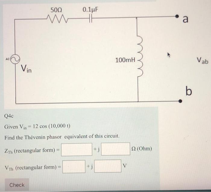 Solved Q4c Given Vin =12cos(10,000t) Find the Thévenin | Chegg.com