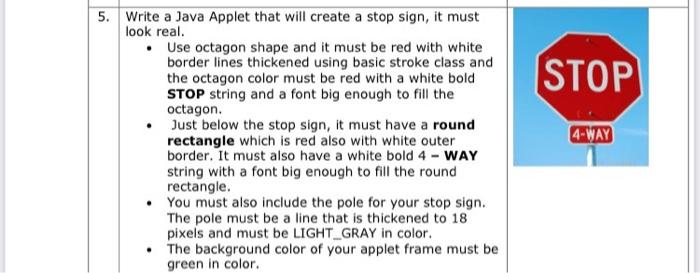 Solved Write a Java Applet that will create a stop sign, it | Chegg.com