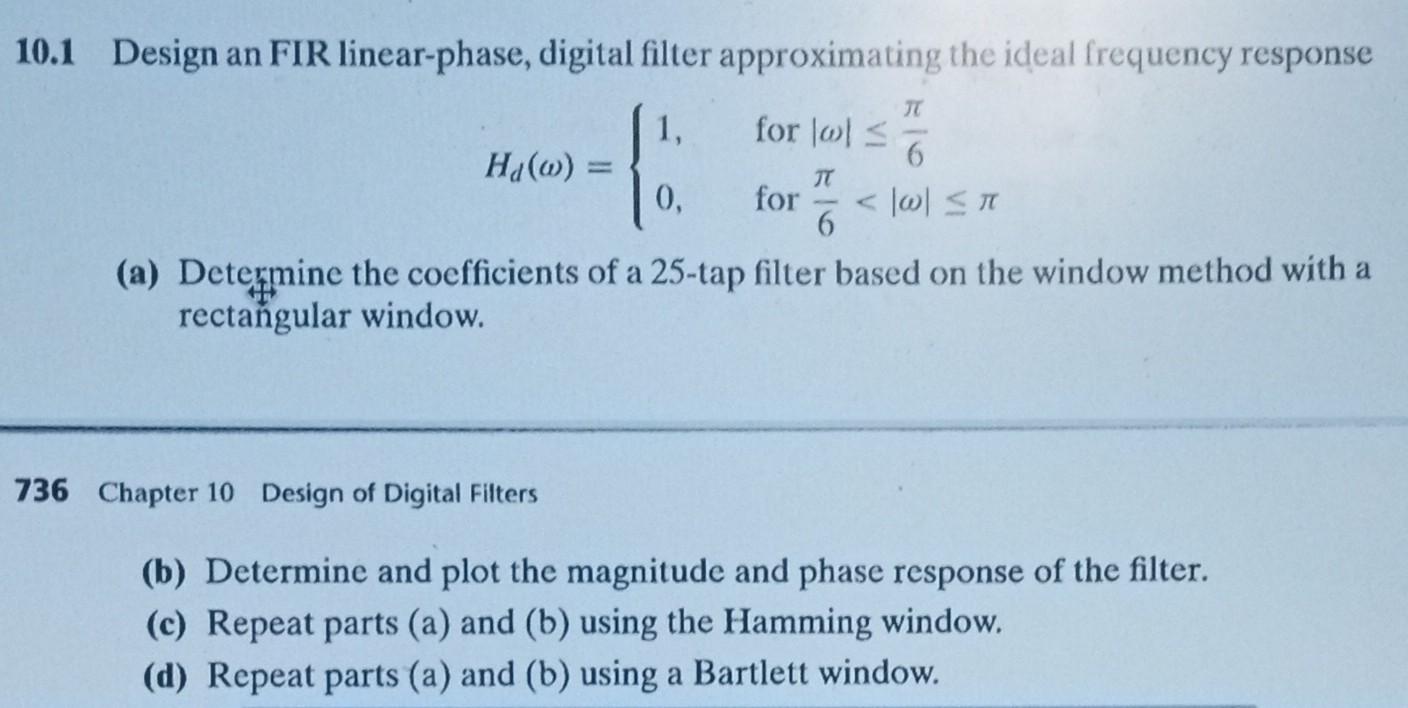 Solved 0.1 Design an FIR linear-phase, digital filter | Chegg.com