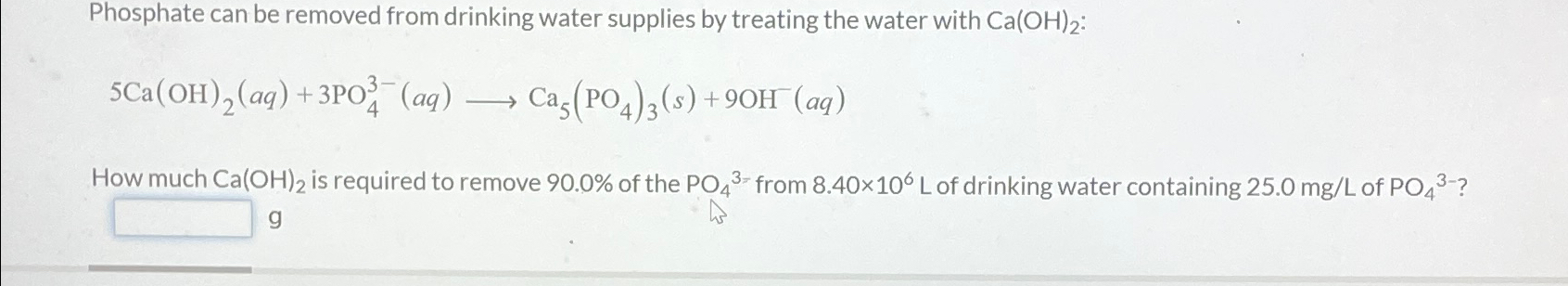Solved Phosphate can be removed from drinking water supplies | Chegg.com