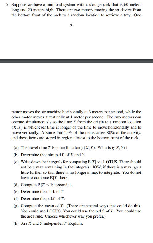 Solved 5. ﻿Suppose we have a miniload system with a storage | Chegg.com