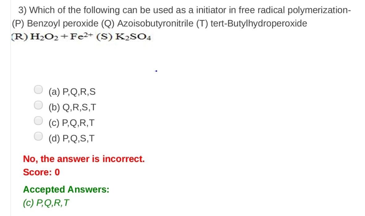 Solved 3) Which of the following can be used as a initiator | Chegg.com
