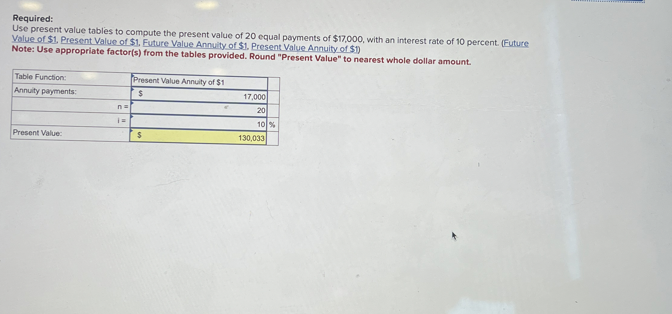 Solved Required:Use present value tables to compute the | Chegg.com