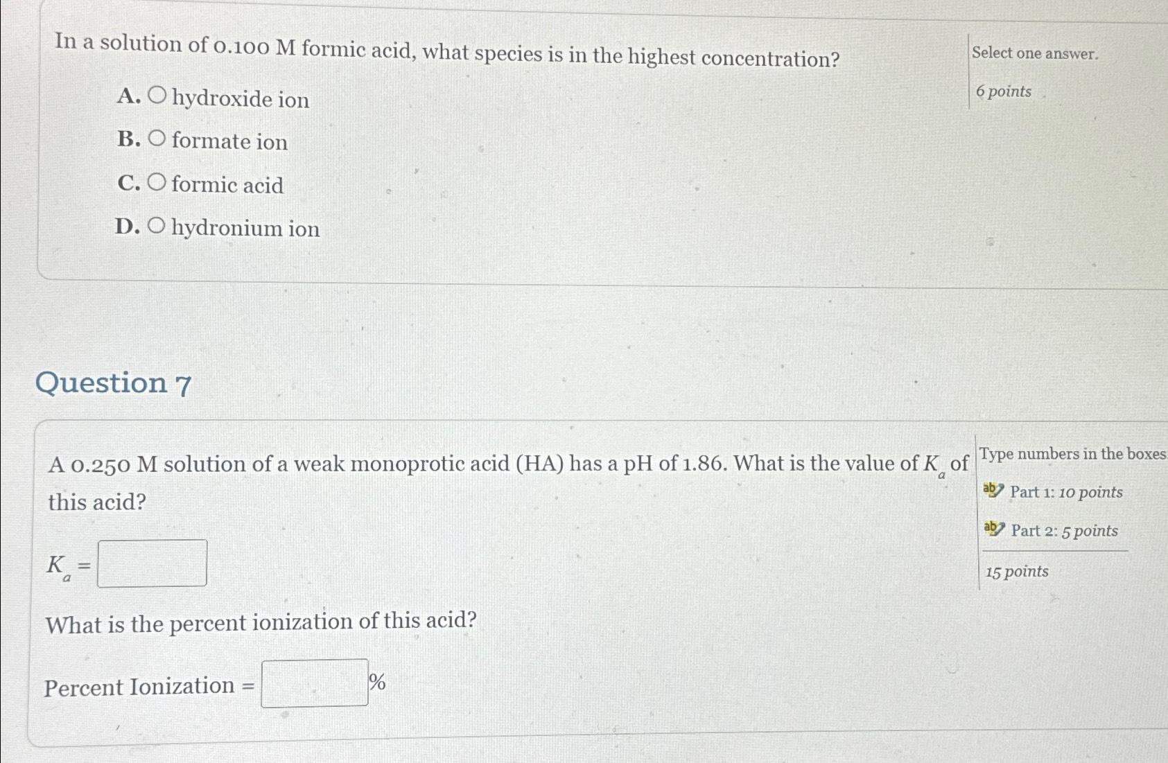 Solved In a solution of 0.100M ﻿formic acid, what species is | Chegg.com