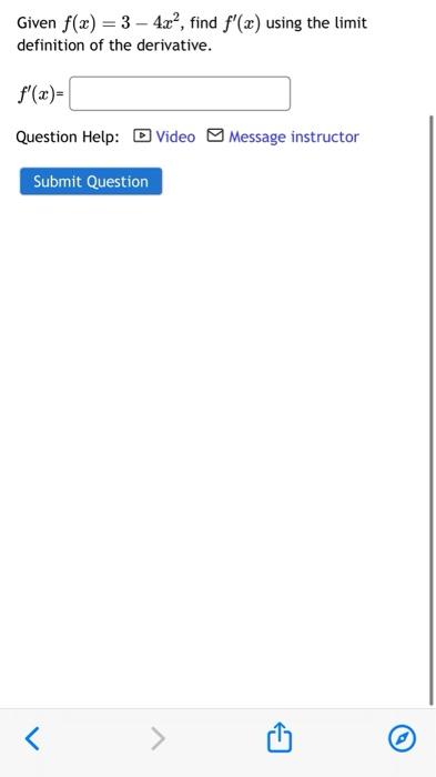 Solved Given f(x)=3−4x2, find f′(x) using the limit | Chegg.com