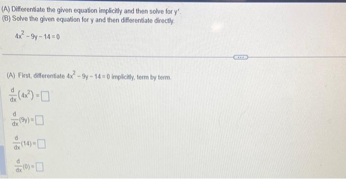 Solved (A) Differentiate the given equation implicitly and | Chegg.com