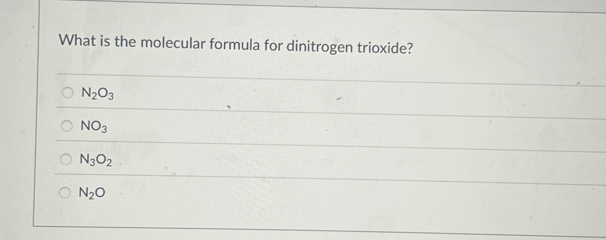 Solved What is the molecular formula for dinitrogen | Chegg.com