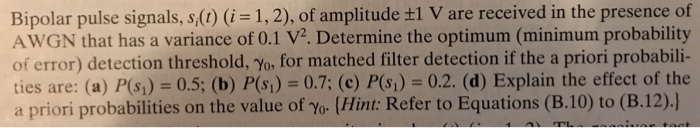 Solved Bipolar pulse signals, s:(t) (i = 1, 2), of amplitude | Chegg.com
