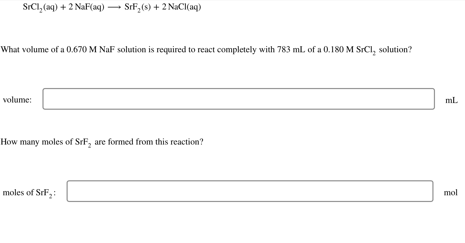 Solved SrCl2(aq)+2NaF(aq)longrightarrowSrF2(s)+2NaCl(aq)What | Chegg.com