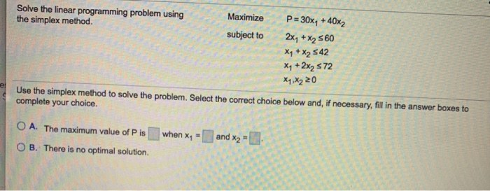 Solved P 30x 40x2 Maximize Solve the linear programming | Chegg.com