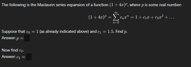 Solved The following is the Maclaurin series expansion of a | Chegg.com