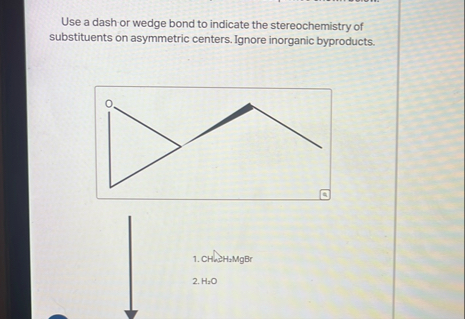 Solved Use a dash or wedge bond to indicate the | Chegg.com