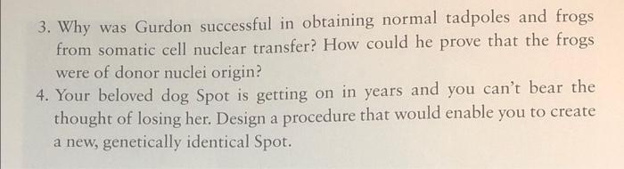 Solved 3. Why was Gurdon successful in obtaining normal | Chegg.com