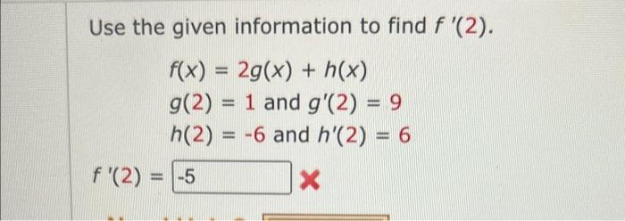 Solved Use the given information to find f′(2). | Chegg.com