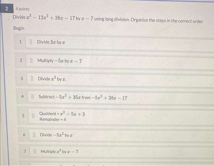 Solved 4 points Divide x3−12x2+38x−17 by x−7 using long | Chegg.com