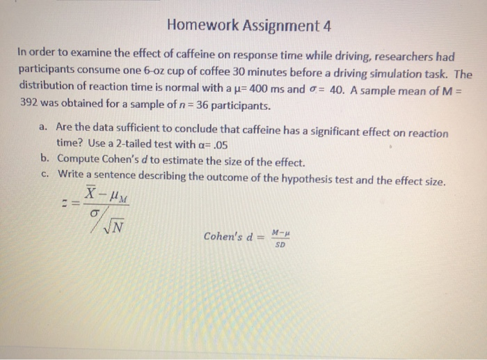 Solved Homework Assignment 4 In order to examine the effect | Chegg.com