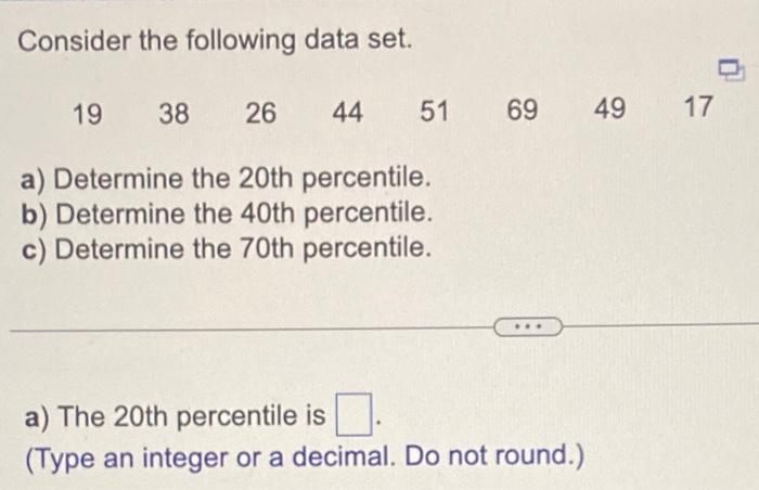 Solved a) Determine the 20 th percentile. b) Determine the | Chegg.com Solved a) Determine the 20 th percentile. b) Determine the | Chegg.com