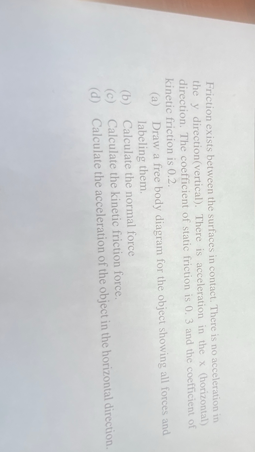 Solved Friction exists between the surfaces in contact. | Chegg.com