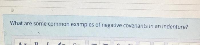Solved What are some common examples of negative covenants | Chegg.com