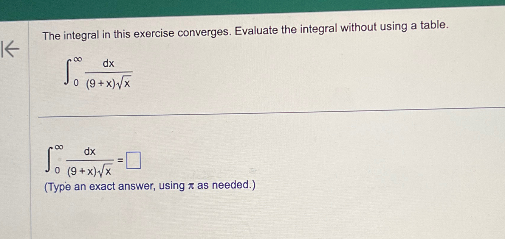 Solved The integral in this exercise converges. Evaluate the | Chegg.com