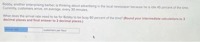 Solved Bobby, another enterprising barber, is thinking about | Chegg.com