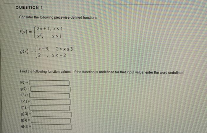 Solved QUESTION 1 Consider the following piecewise-defined | Chegg.com