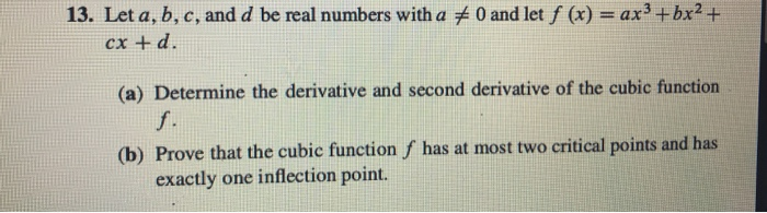 Solved 13. Let A, B, C, And D Be Real Numbers With A #0 And