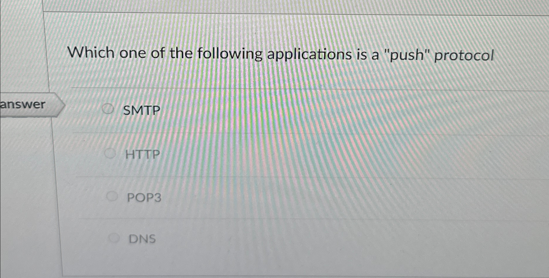 Solved Which one of the following applications is a "push" | Chegg.com