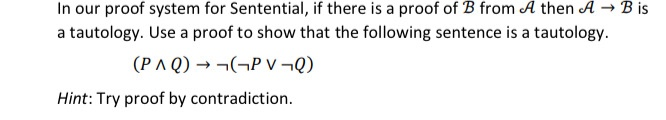 Solved In our proof system for Sentential, if there is a | Chegg.com