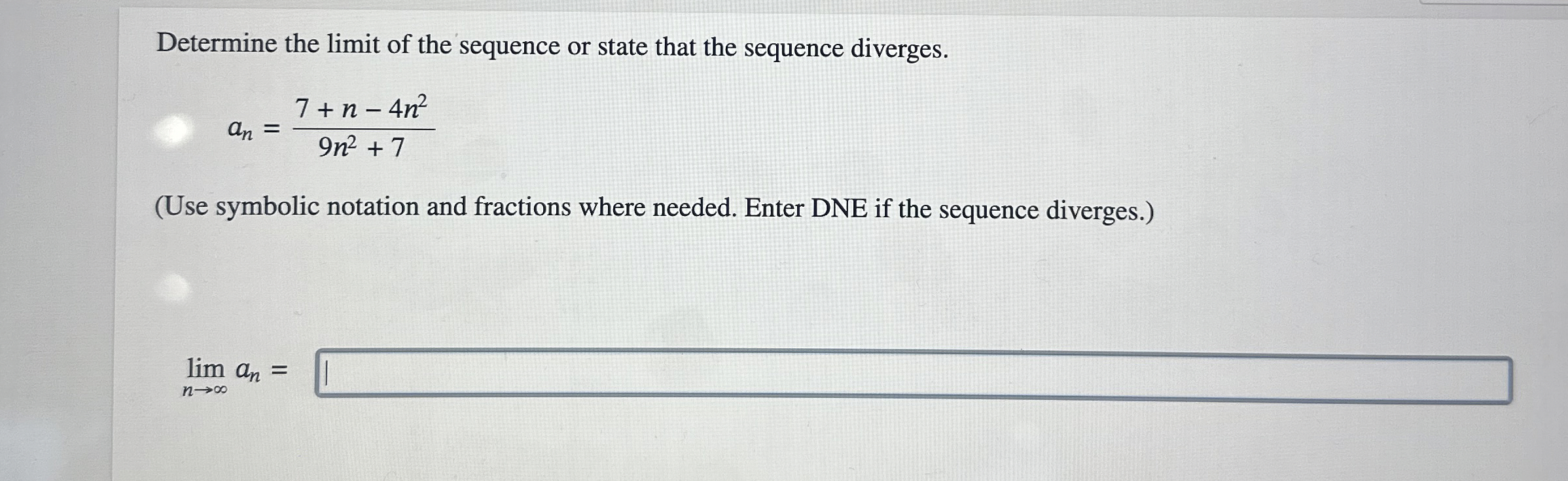 Solved Determine the limit of the sequence or state that the | Chegg.com