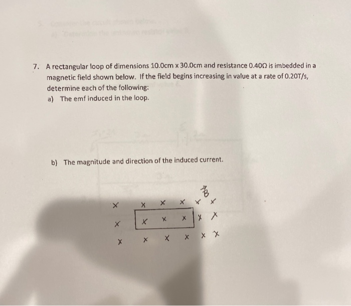 Solved 7. A rectangular loop of dimensions 10.0cm x 30.0cm | Chegg.com
