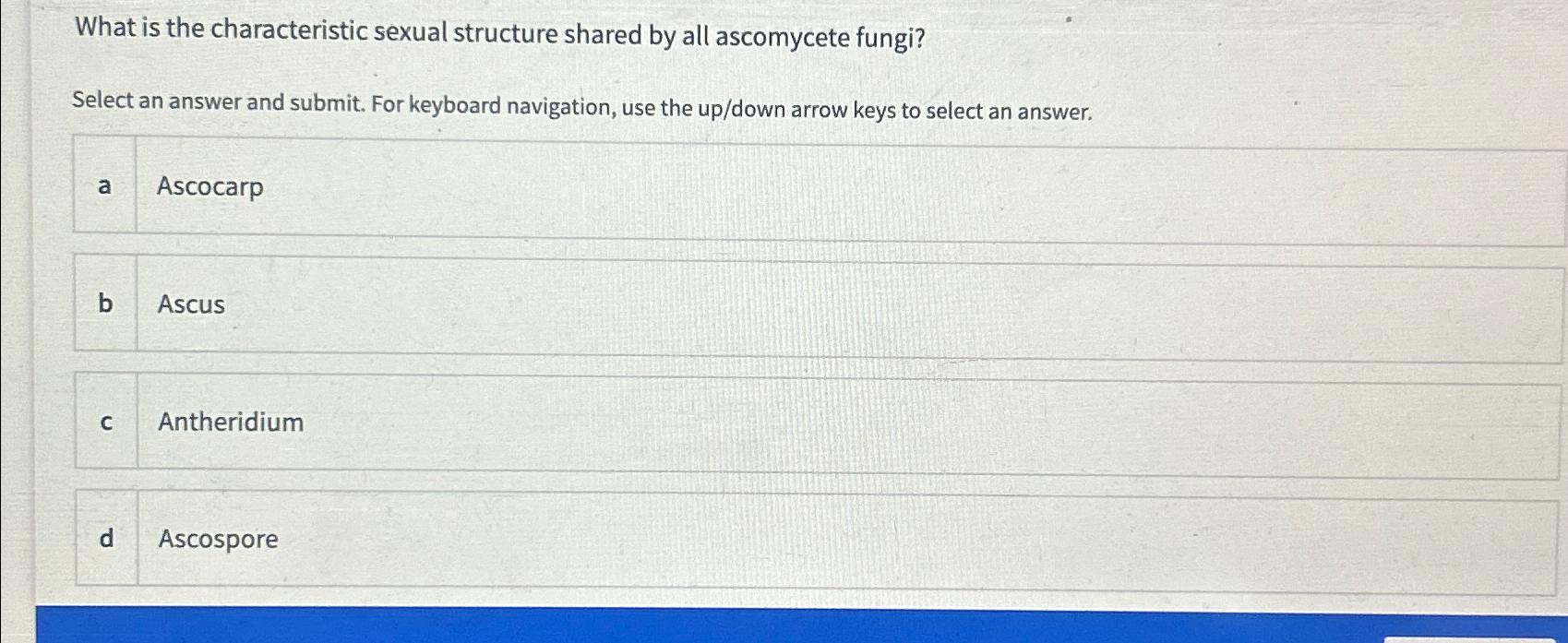 Solved What is the characteristic sexual structure shared by | Chegg.com