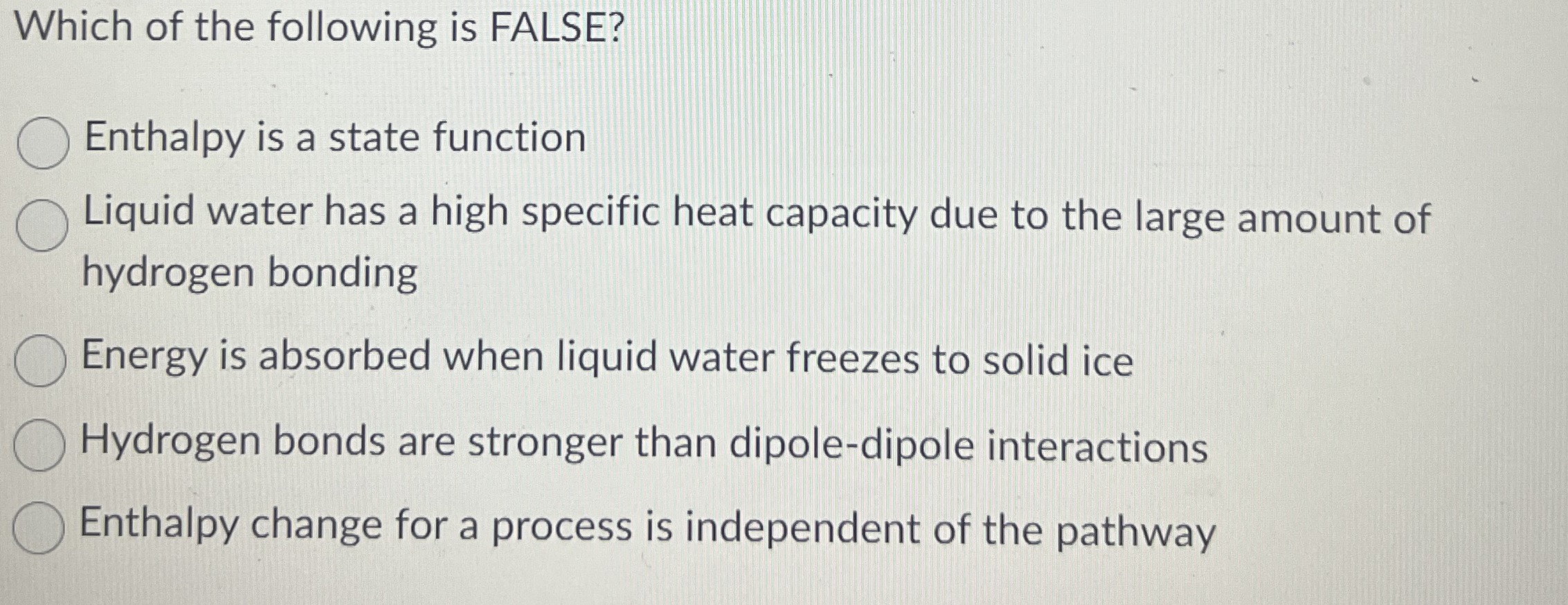 Solved Which of the following is FALSE?Enthalpy is a state | Chegg.com