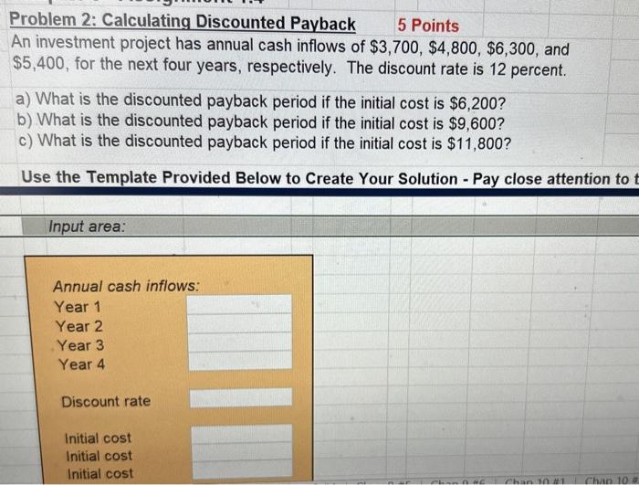Solved Problem 2: Calculating Discounted Payback 5 Points An | Chegg.com
