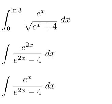 Solved evaluate the following integrals, state which | Chegg.com