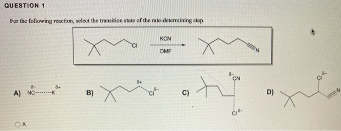 Solved QUESTION 1 For the following reaction, select the | Chegg.com