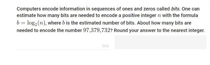 Solved Computers encode information in sequences of ones and | Chegg.com