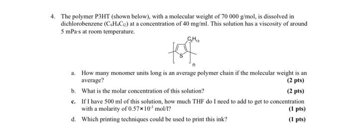 Solved 4. The polymer P3HT (shown below), with a molecular | Chegg.com