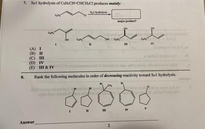 Solved 7. Syl hydrolysis of C&H:CH-CHCH2Cl produces mainly: | Chegg.com