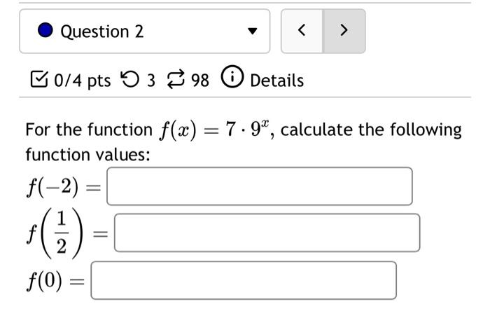Solved For the function f(x)=7⋅9x, calculate the following | Chegg.com