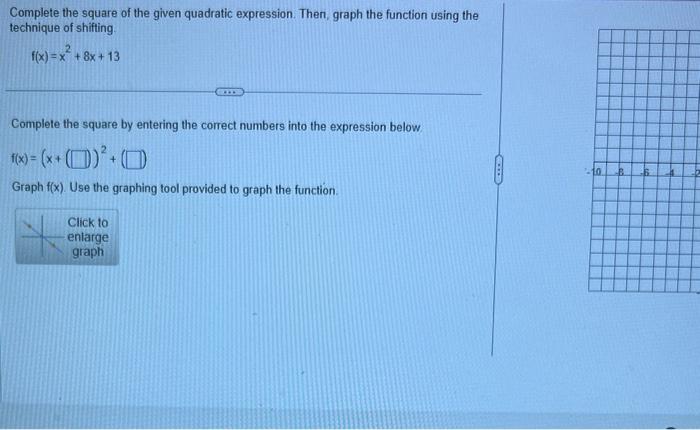 Solved Complete the square of the given quadratic | Chegg.com
