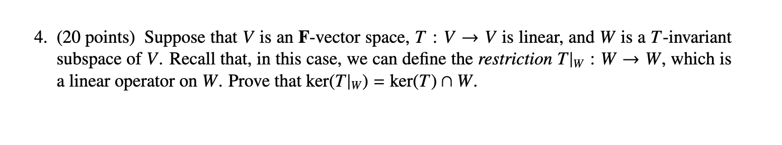 Solved (20 ﻿points) ﻿Suppose that V ﻿is an F-vector space, | Chegg.com